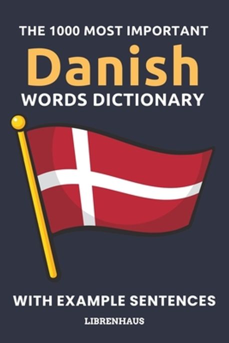 The 1000 Most Important Danish Words Dictionary | Librenhaus - 교보문고