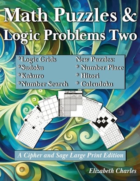 Math Puzzles and Logic Problems Two | Charles, Elizabeth - 교보문고