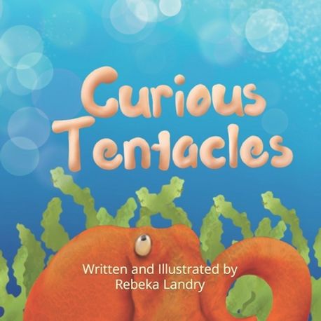 Curious Tentacles Landry Rebeka D 교보문고