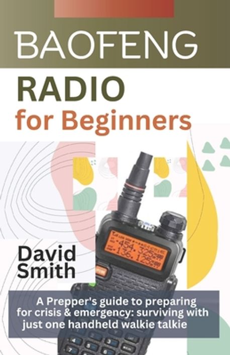 Baofeng Radio for Beginners | Smith, David L. - 교보문고