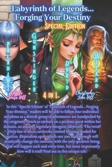 Labyrinth of Legends... Forging Your Destiny | Hill, Cibelle Sousa - 교보문고