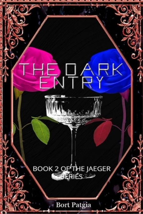 The Dark Entry | Patgia, Bort - 교보문고