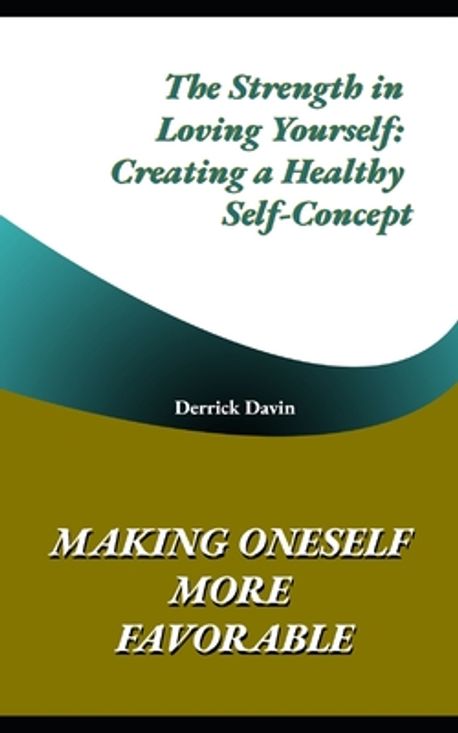 Making Oneself More Favorable | Davin, Derrick - 교보문고