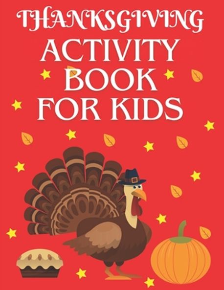 Thanksgiving activity book for kids | K, Mario - 교보문고