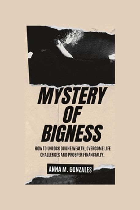 Mystery of Bigness | Gonzales, Ann M. - 교보문고