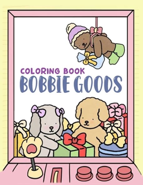 Bobbie Good Coloring Book | Josefine Halcomb - 교보문고