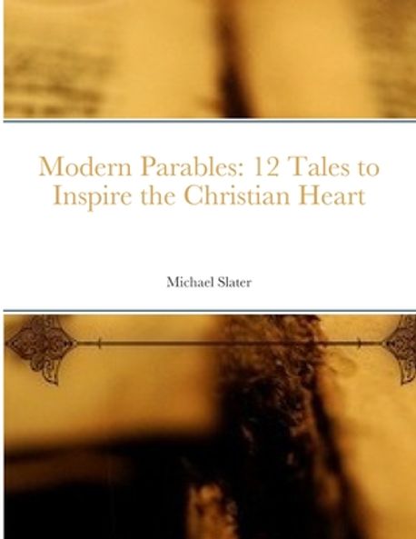 Modern Parables | Slater, Michael - 교보문고