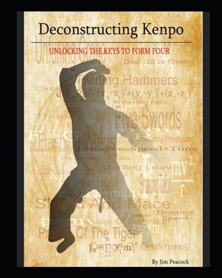 Deconstructing Kenpo | Peacock, Jim - 교보문고