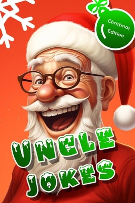 Uncle Jokes Christmas Edition | Saphew, Johnnat - 교보문고
