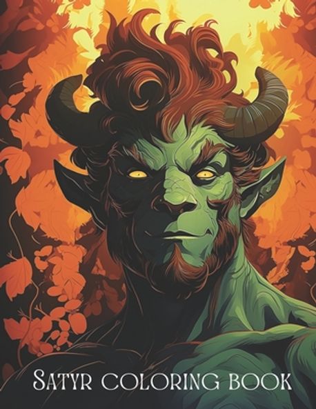 Satyr Coloring Book | Rock, John - 교보문고