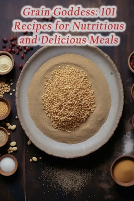 Grain Goddess | Hideaway, Artisanal Fare - 교보문고