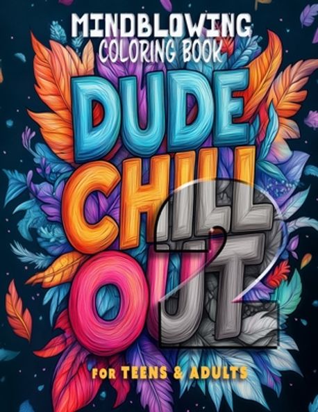 Dude, Chill Out | Press, Zen Zone - 교보문고