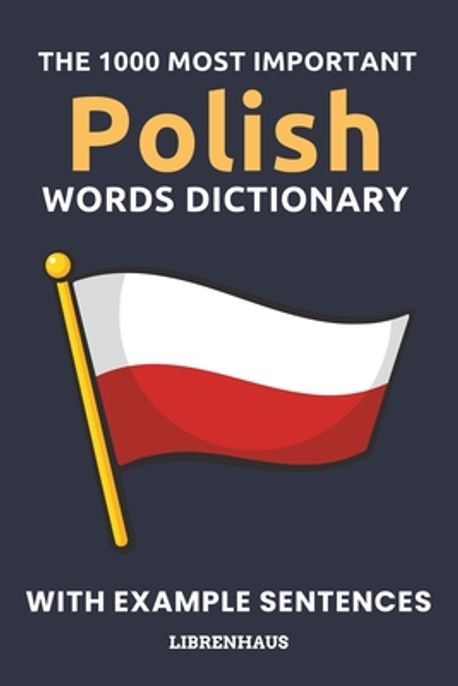 The 1000 Most Important Polish Words Dictionary | Librenhaus - 교보문고