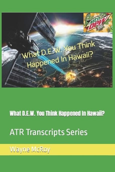 What D.E.W. You Think Happened In Hawaii? | McRoy, Wayne - 교보문고
