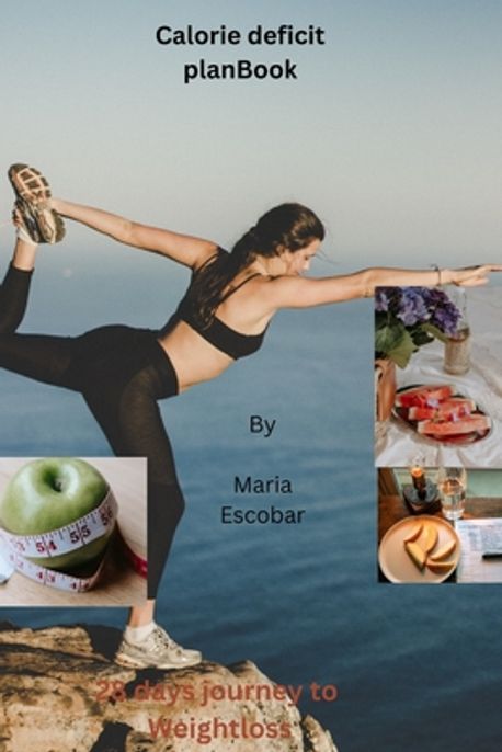 Calorie Deficit Plan Book | Escobar, Maria - 교보문고