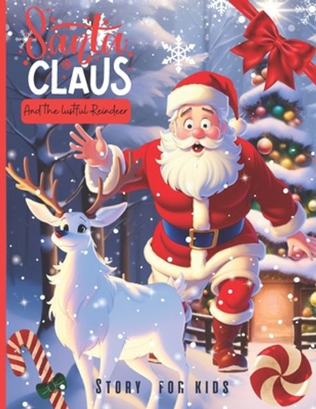 Santa Claus And the Lustful Reindeer Story for Kids | M, Bianca - 교보문고