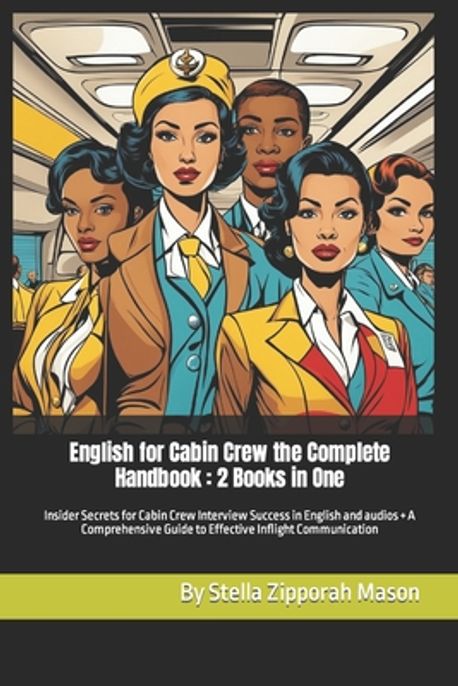 English for Cabin Crew the Complete Handbook | Zipporah Mason, Stella ...