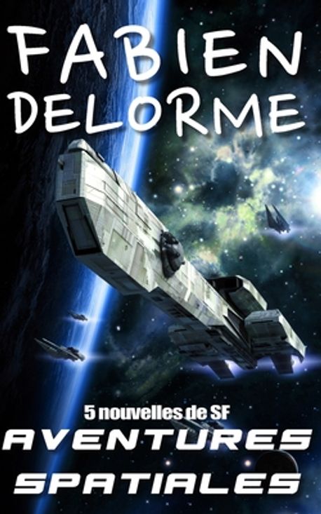 Aventures spatiales | Delorme, Fabien - 교보문고