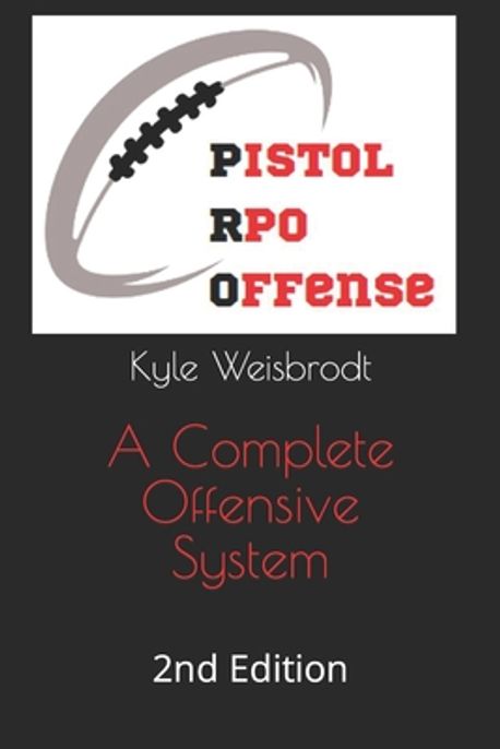 Pistol RPO Offense | Weisbrodt, Kyle - 교보문고