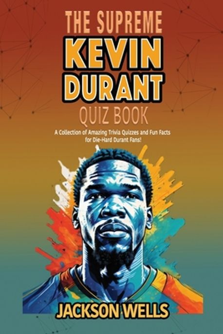 Kevin Durant | Wells, Jackson - 교보문고