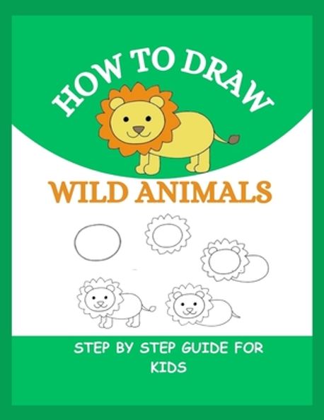 How to Draw Wild Animals | Lucas, Robert - 교보문고