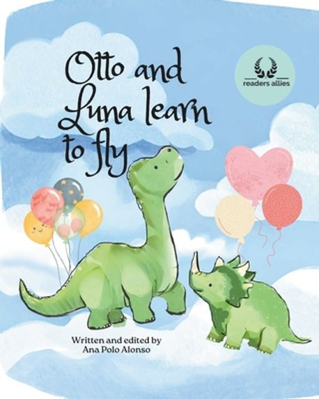Otto and Luna learn to fly | Polo Alonso, Ana - 교보문고