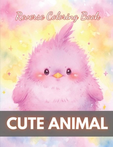 Cute Animal Reverse Coloring Book | Walter, Hermine - 교보문고
