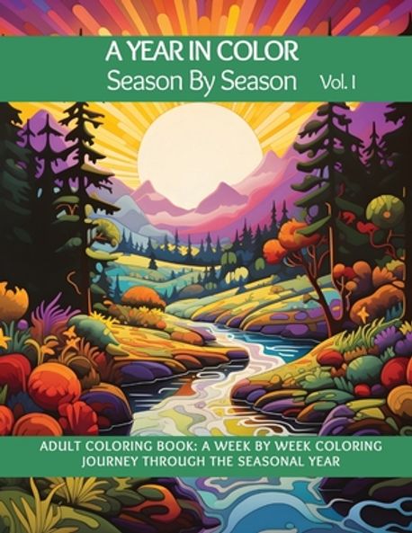 A Year In Color - Season by Season (Vol. I) | Wells, Adam - 교보문고