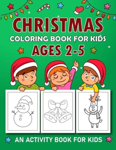 Christmas Coloring Book for Kids Ages 2-5 | Press, Emily Art - 교보문고