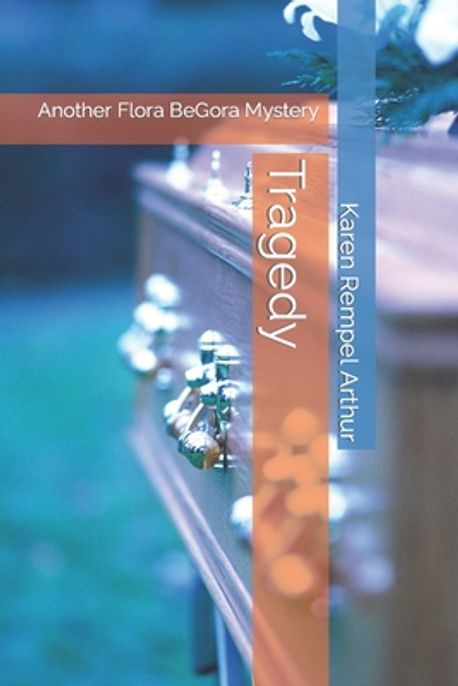Tragedy | Rempel Arthur, Karen - 교보문고