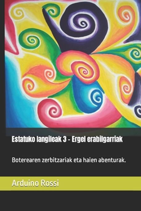 Estatuko langileak 3 - Ergel erabilgarriak | Rossi, Arduino - 교보문고