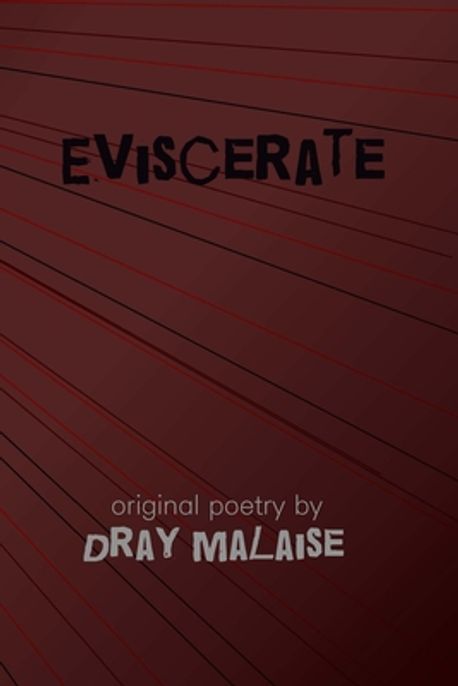 Eviscerate | Malaise, Dray - 교보문고