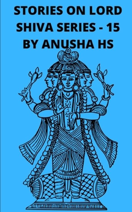 Stories on lord Shiva series-15 | Hs, Anusha - 교보문고