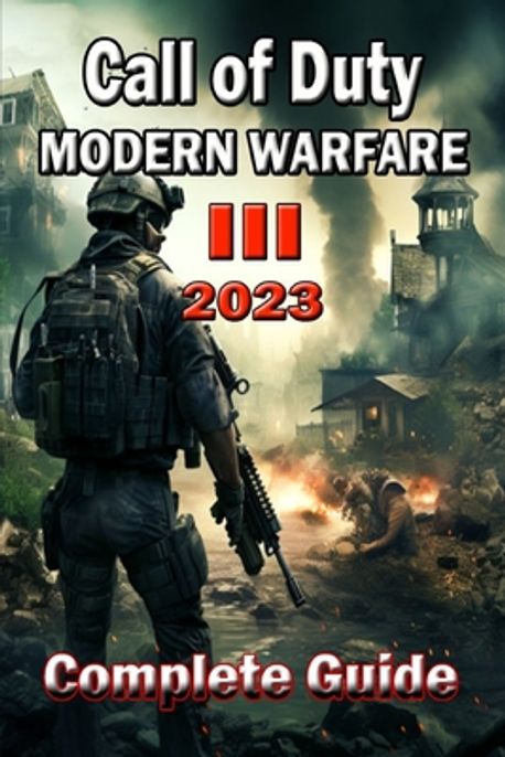 Call of Duty Modern Warfare 3 (2023) Complete Guide | Lucas D Iversen ...