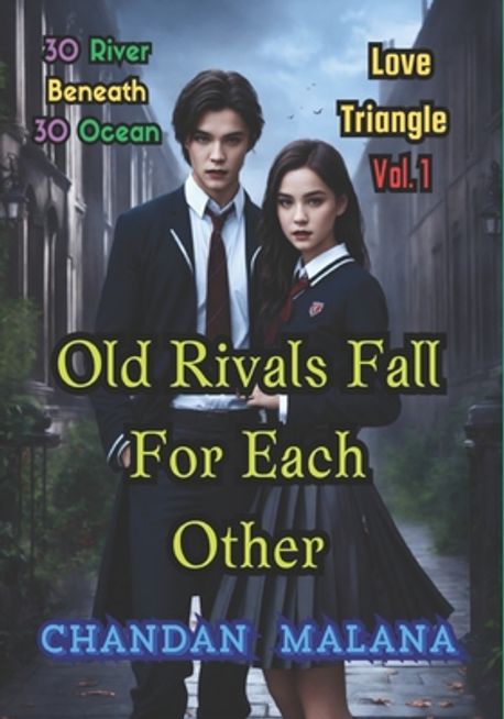 Old Rivals Fall For Each Other | Malana, Chandan - 교보문고