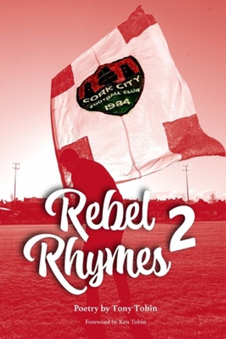 Rebel Rhymes Volume 2 | Tobin, Ken - 교보문고