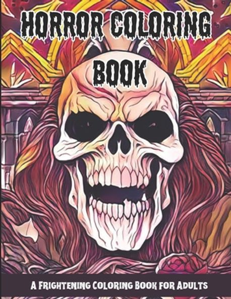 Horror Coloring Book | Bernier, Coralie - 교보문고