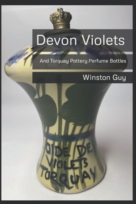 Devon Violets | Guy, Winston - 교보문고