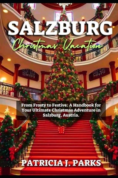 Salzburg Christmas Vacation | Parks, Patricia - 교보문고