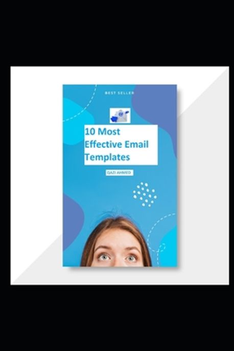 10 Effective Professional Email Templates | Ahmed, Qazi - 교보문고