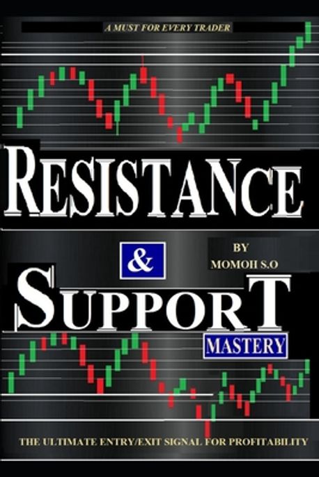 Resistance & Support Mastery | S. O., Momoh - 교보문고