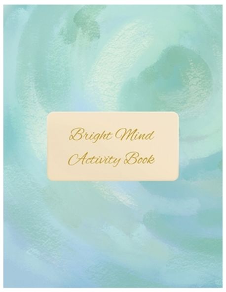 Bright Mind Activity Book | Publishing, Gray Feather - 교보문고