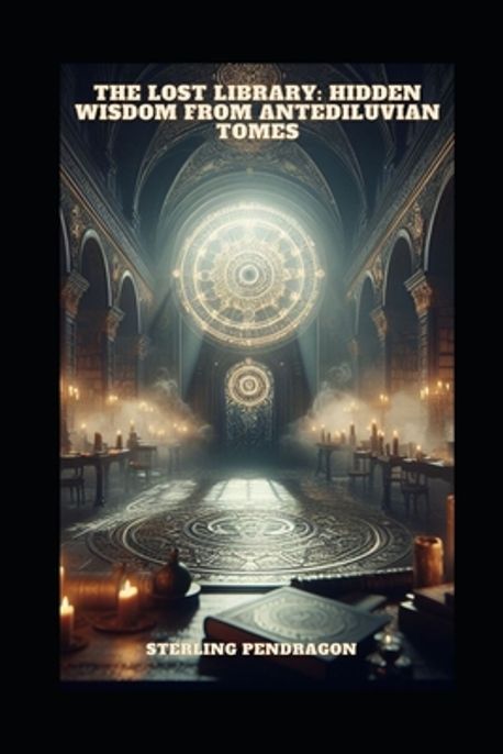 The Lost Library | Pendragon, Sterling - 교보문고
