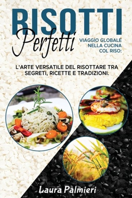 Risotti Perfetti | Palmieri, Laura - 교보문고