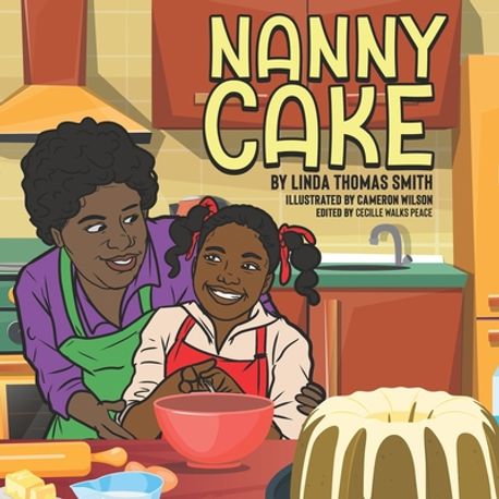 Nanny Cake | Wilson, Cameron - 교보문고