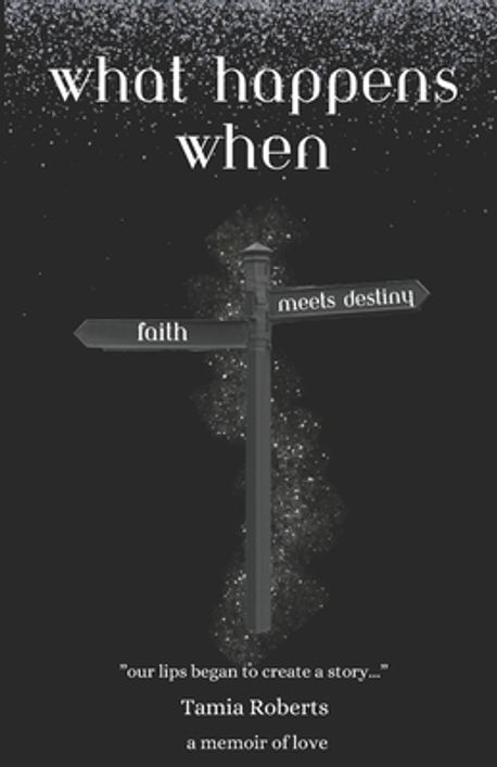 What Happens When Faith Meets Destiny? | Trammell, Tia - 교보문고