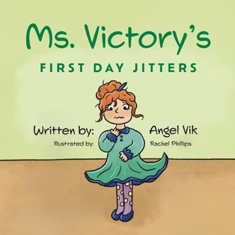 Ms. Victory's First Day Jitters | Vik, Angel - 교보문고