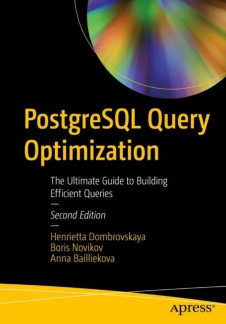 PostgreSQL Query Optimization | Dombrovskaya, Henrietta - 교보문고