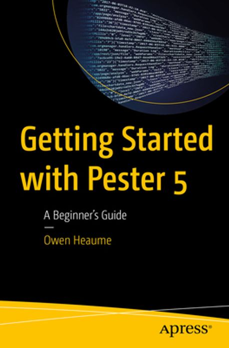 Getting Started with Pester 5 | Heaume, Owen - 교보문고