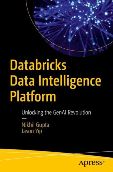 Databricks Data Intelligence Platform | Gupta, Nikhil - 교보문고